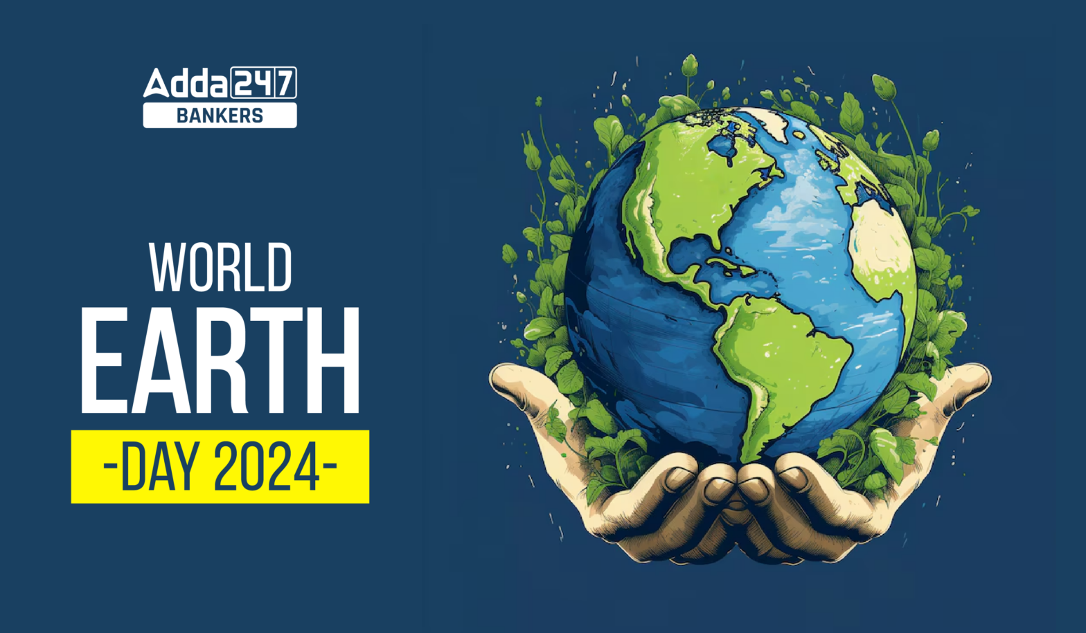 World Earth Day 2024 – विश्व पृथ्वी दिवस 2024: धरती का रखें! ख्याल ...