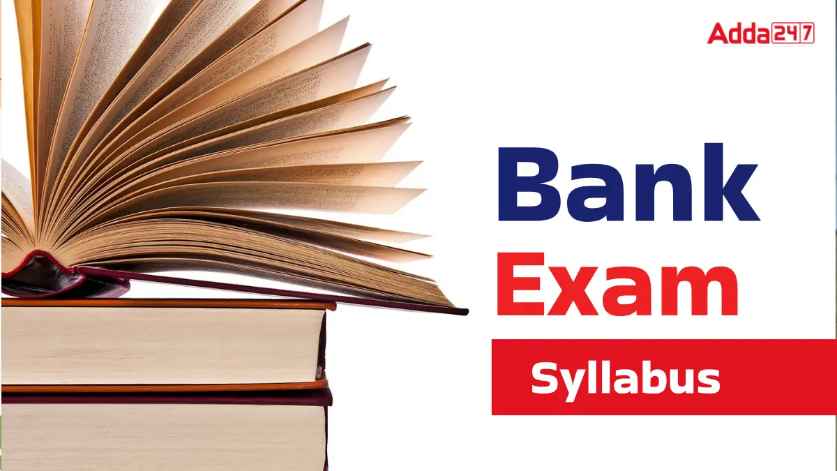 Bank Exam Syllabus 2025 in Hindi: बैंक परीक्षा सिलेबस, देखें IBPS, SBI ...